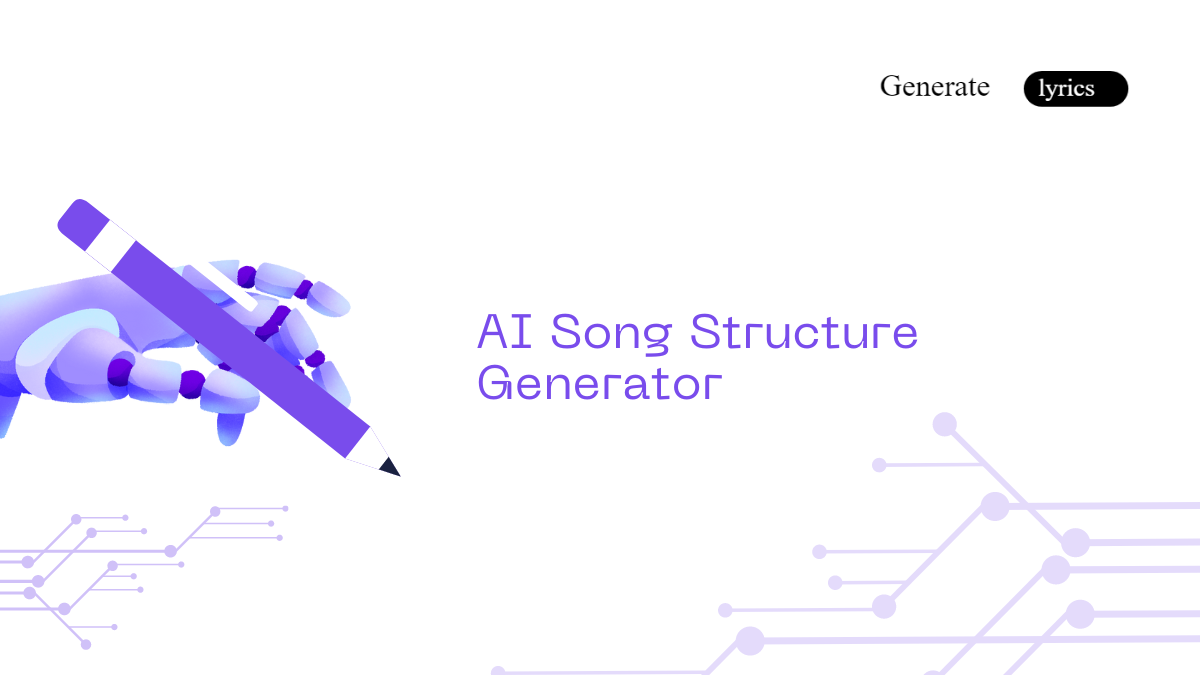 Song Structure Generator [Free, AI-Powered] - Generate Lyrics